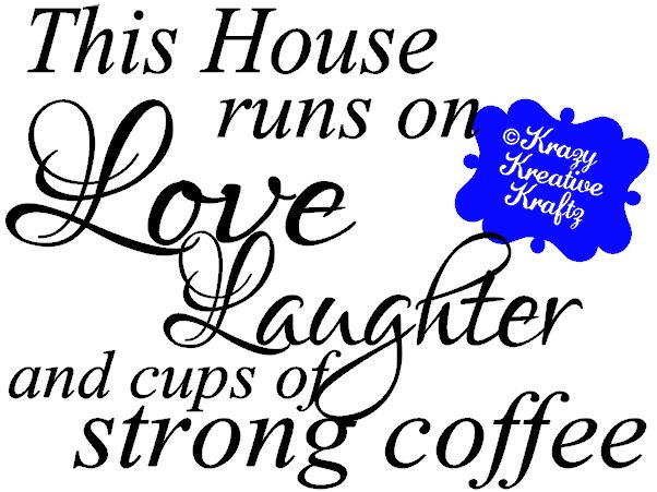 Love Laughter And Strong Coffee Vinly Decal on Luulla